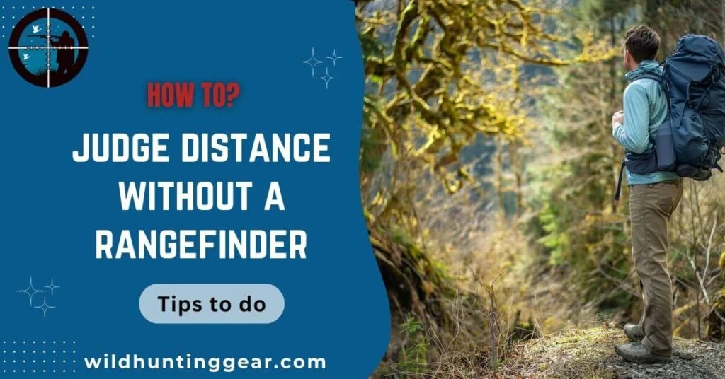 How To Judge Distance Without A Rangefinder (Tips To Do 2026)